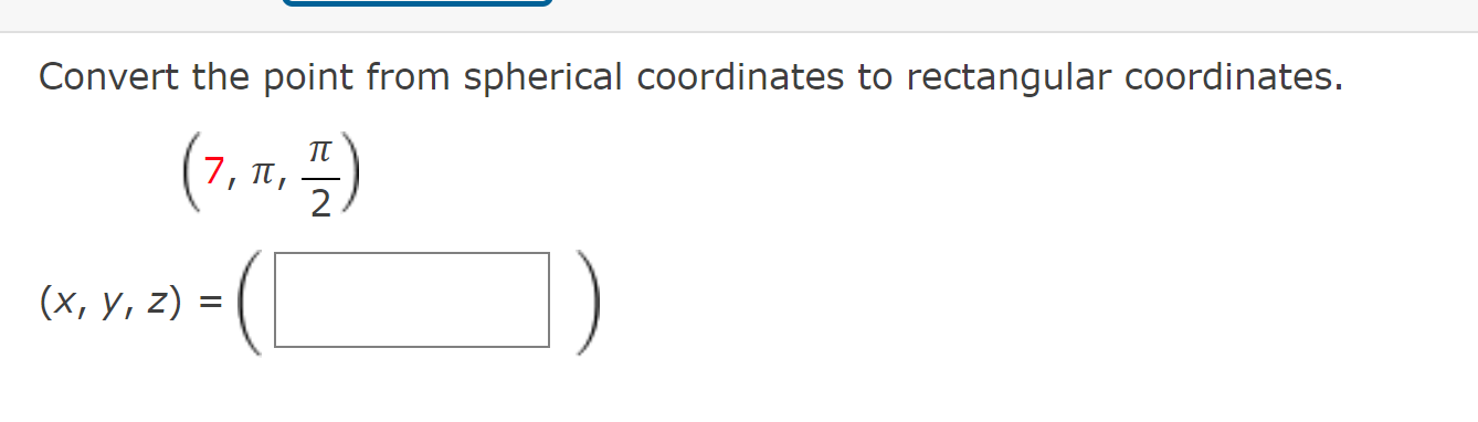 Solved Convert the point from spherical coordinates to | Chegg.com