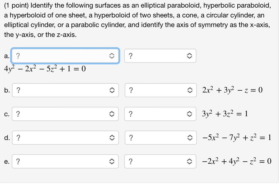 Solved (1 point) Identify the following surfaces as an | Chegg.com
