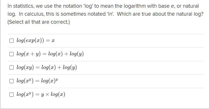 Solved In statistics, we use the notation 'log' to mean the | Chegg.com