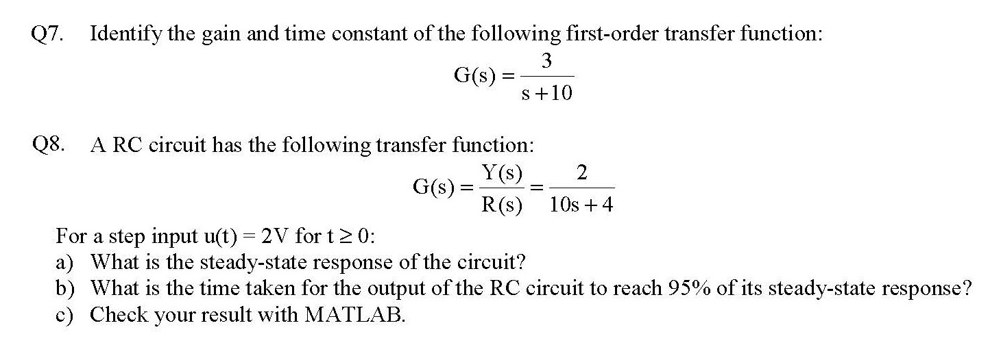Solved Q7. Identify the gain and time constant of the | Chegg.com
