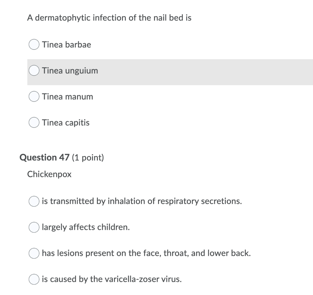 A dermatophytic infection of the nail bed is Tinea | Chegg.com