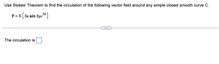 Solved Use Stokes' Theorem to find the circulation of the | Chegg.com