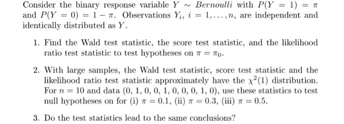 Solved Consider the binary response variable Y ~ Bernoulli | Chegg.com
