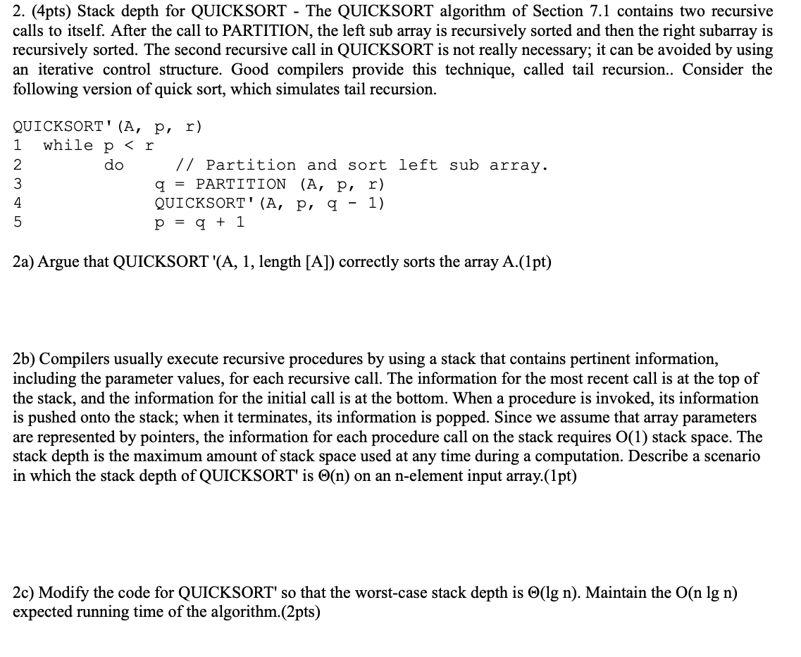 Solved 2. (4pts) Stack depth for QUICKSORT - The QUICKSORT | Chegg.com