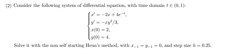 Solved MUST solve using non self starting heun's method | Chegg.com