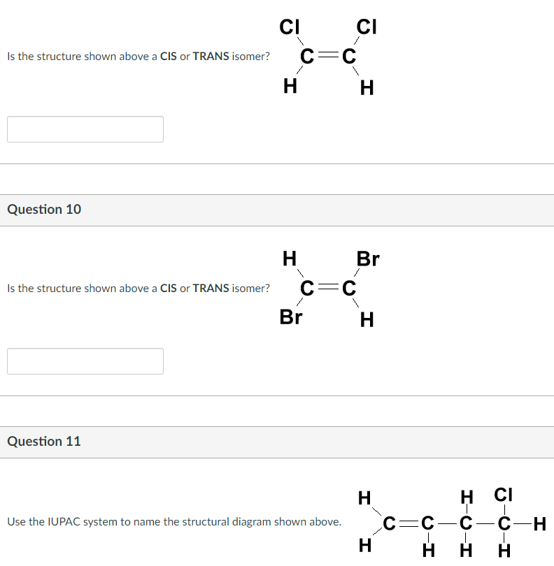 Solved Is the structure shown above a CIS or TRANS isomer? | Chegg.com