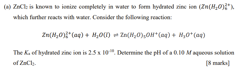 Solved a) ZnCl2 is known to ionize completely in water to | Chegg.com