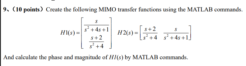 Solved 9. (10 points) Create the following MIMO transfer | Chegg.com