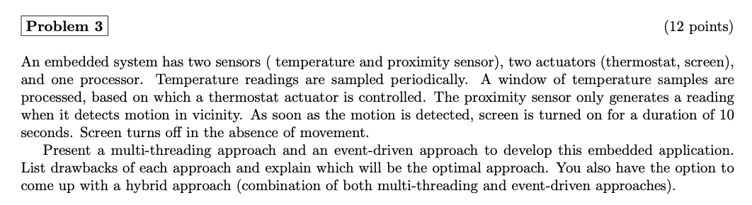 Problem 3 (12 points) An embedded system has two | Chegg.com
