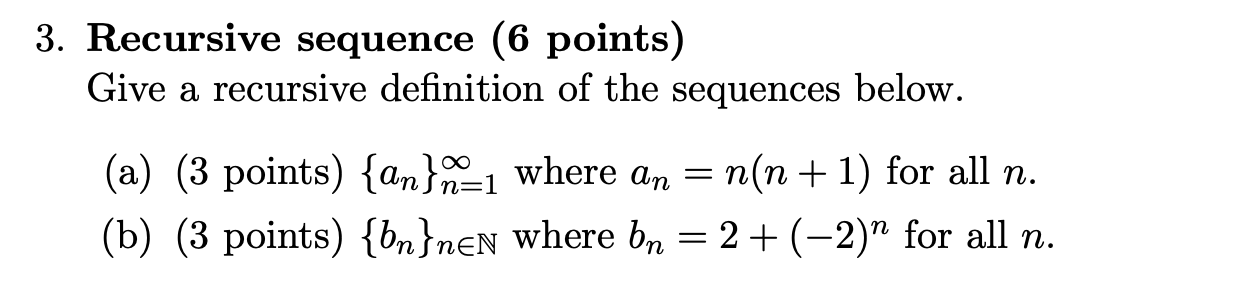 3. Recursive sequence ( 6 points) Give a recursive | Chegg.com