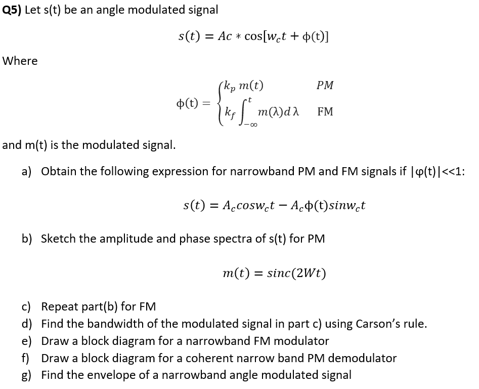 Solved Q5) Let s(t) be an angle modulated signal s(t) Ac * | Chegg.com
