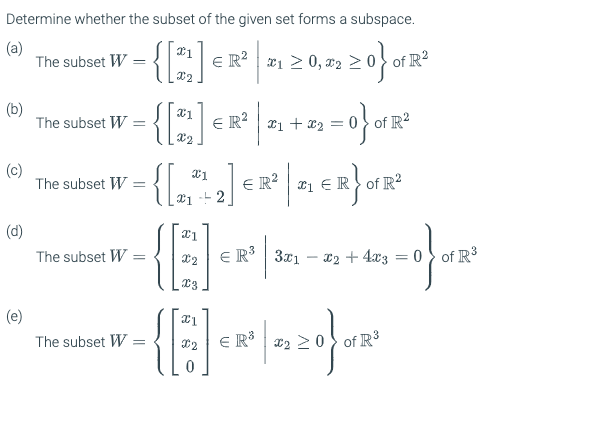 Solved Determine whether the subset of the given set forms a | Chegg.com