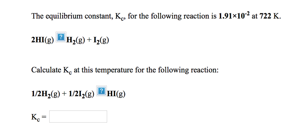 Solved The equilibrium constant, Kc, for the following | Chegg.com