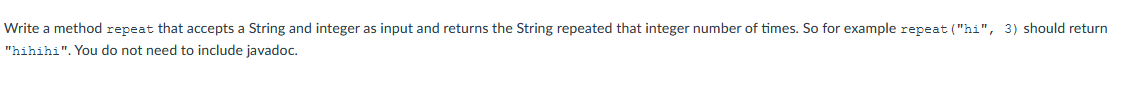 Solved Write a method repeat that accepts a String and | Chegg.com
