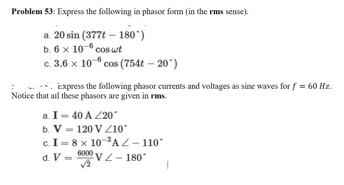 Solved Problem 53: Express the following in phasor form (in | Chegg.com
