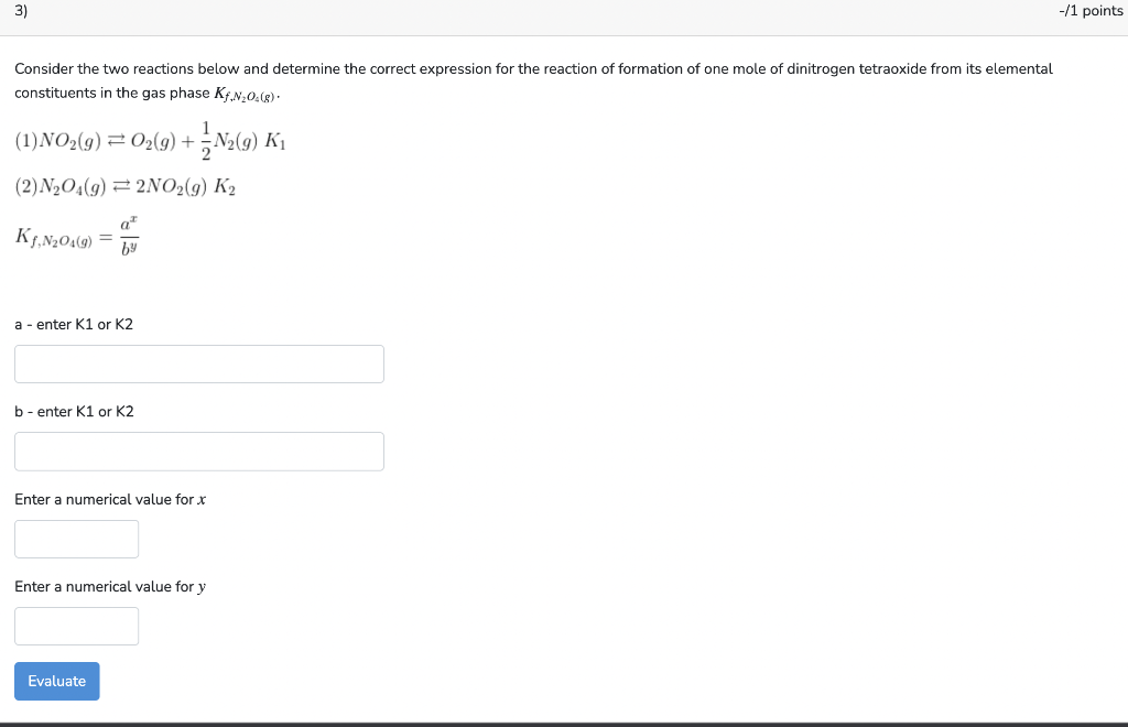 Solved 3) -/1 points Consider the two reactions below and | Chegg.com