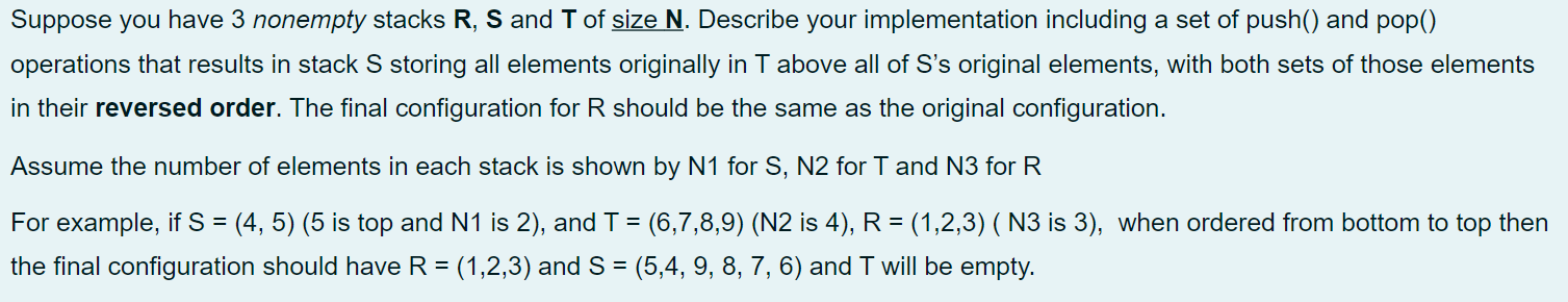 Solved Suppose you have 3 nonempty stacks R, S and T of size | Chegg.com