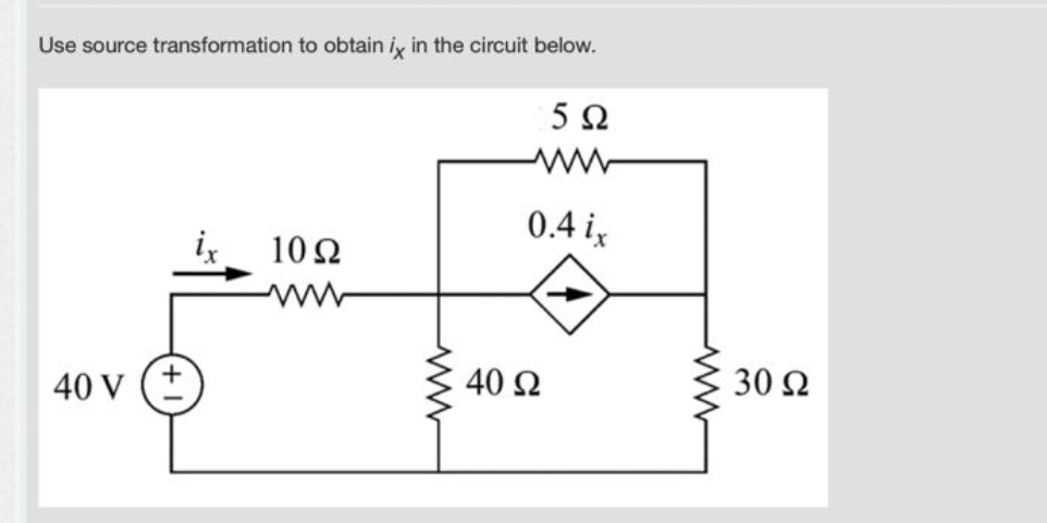 Solved Use source transformation to obtain ix in the circuit | Chegg.com