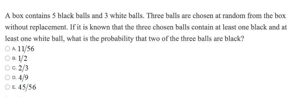 Solved A box contains 5 black balls and 3 white balls. Three | Chegg.com