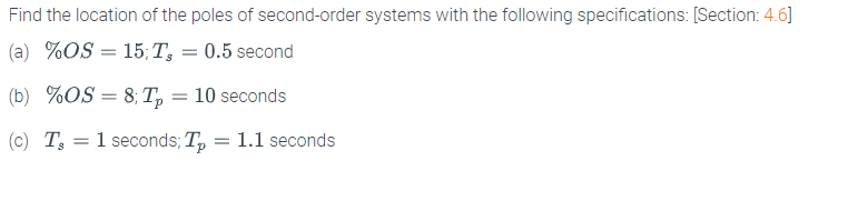 Solved Find the location of the poles of second-order | Chegg.com
