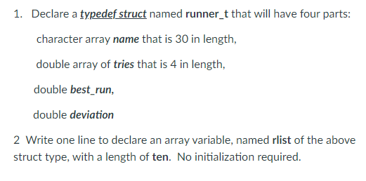 Solved 1. Declare a typedef struct named runner_t that will | Chegg.com