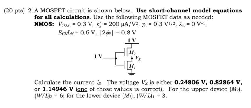 Solved A MOSFET circuit is shown below. Use short-channel | Chegg.com