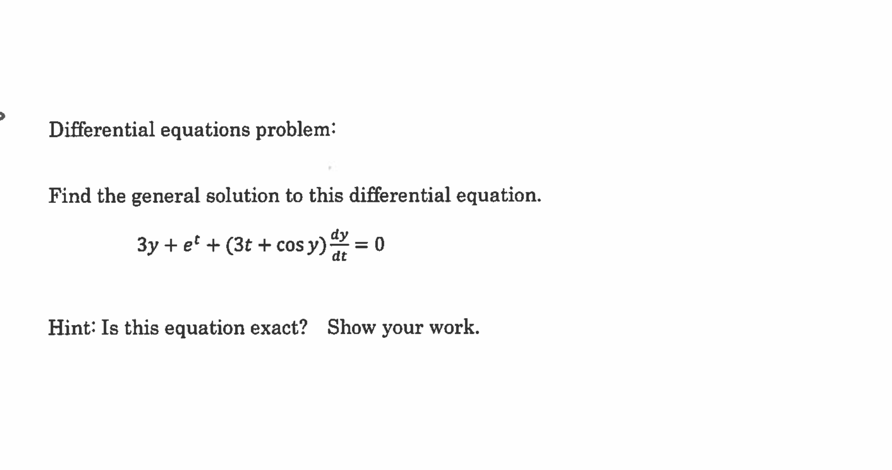 Solved Differential equations problem: Find the general | Chegg.com