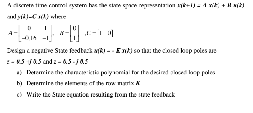 Solved please solve this for me A discrete time control | Chegg.com