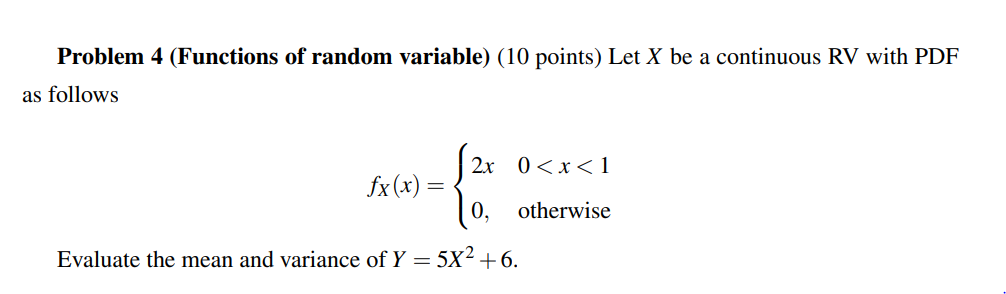 Solved Problem 4 (Functions of random variable) (10 points) | Chegg.com