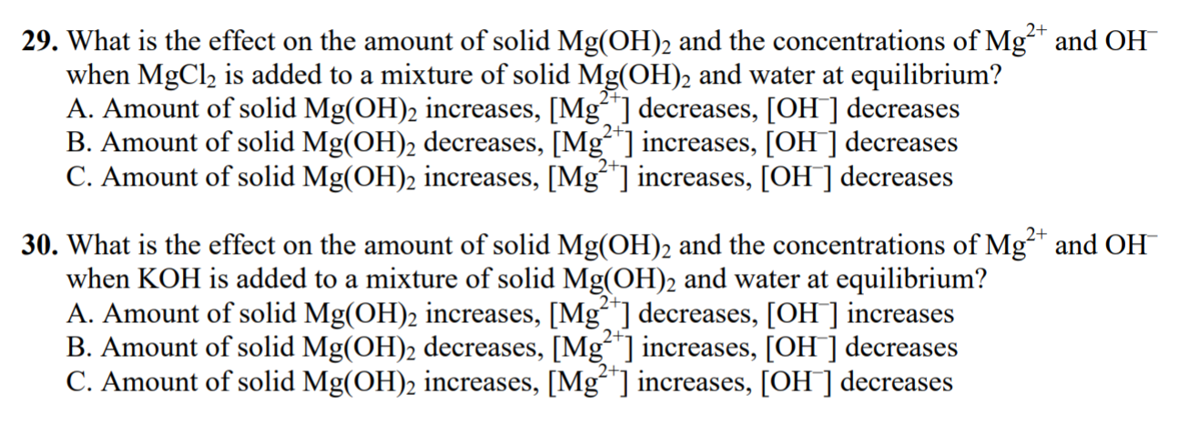 Solved 29. What is the effect on the amount of solid Mg(OH)2 | Chegg.com