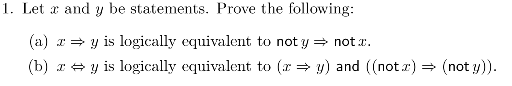 Solved 1. Let x and y be statements. Prove the following: | Chegg.com