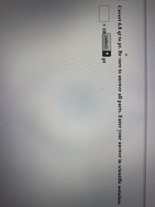 Solved Covert 6 8 Qt To Pt Be Sure To Answer All Parts Chegg Solved Covert 6 8 Qt To Pt Be Sure To Answer All Parts Chegg