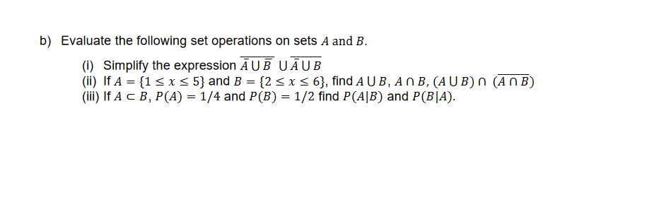 Solved b) Evaluate the following set operations on sets A | Chegg.com