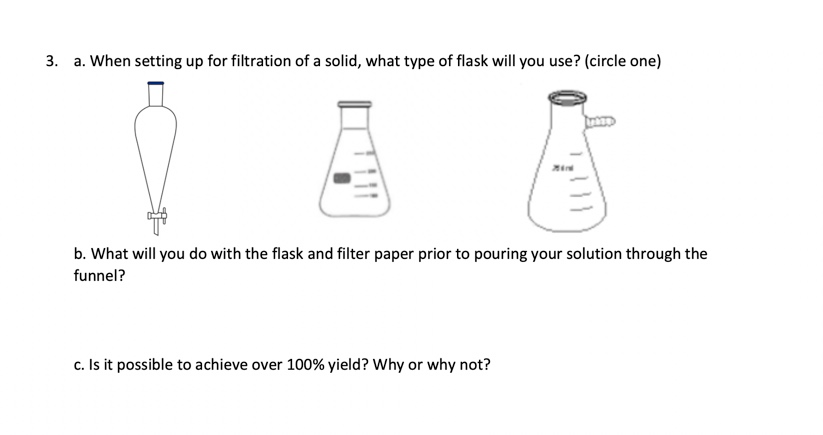 Solved 3. a. When setting up for filtration of a solid, what | Chegg.com
