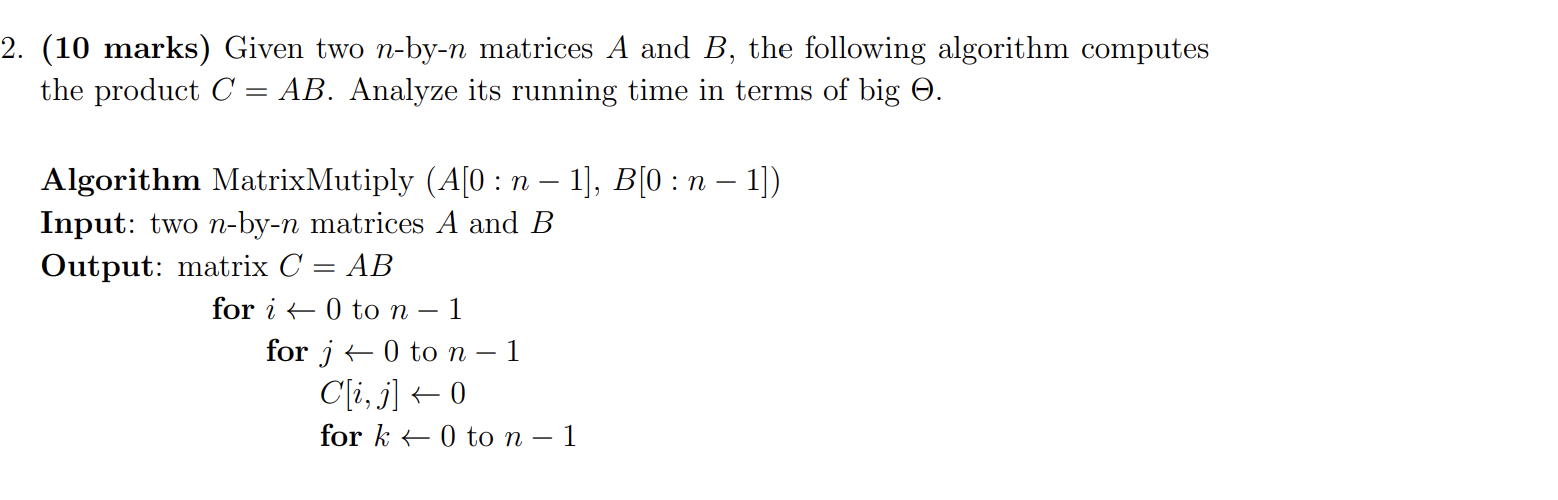 Solved (10 marks) Given two n-by- n matrices A and B, the | Chegg.com