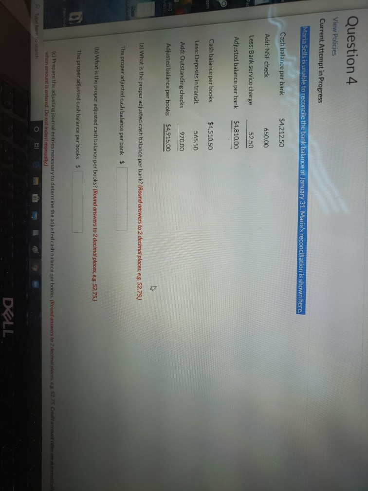 Solved Question 4 View Policies Current Attempt in Progress | Chegg.com