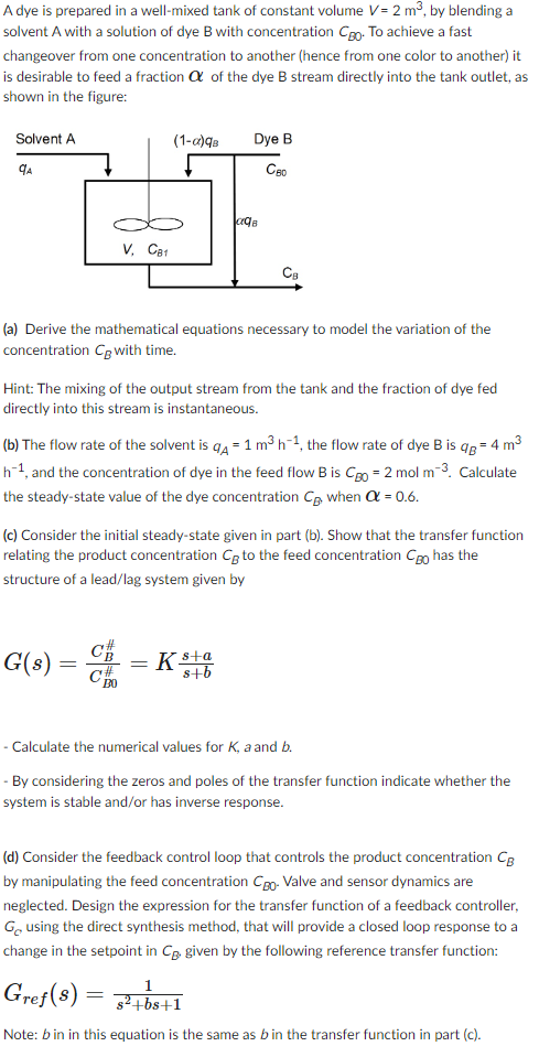 Solved A dye is prepared in a well-mixed tank of constant | Chegg.com