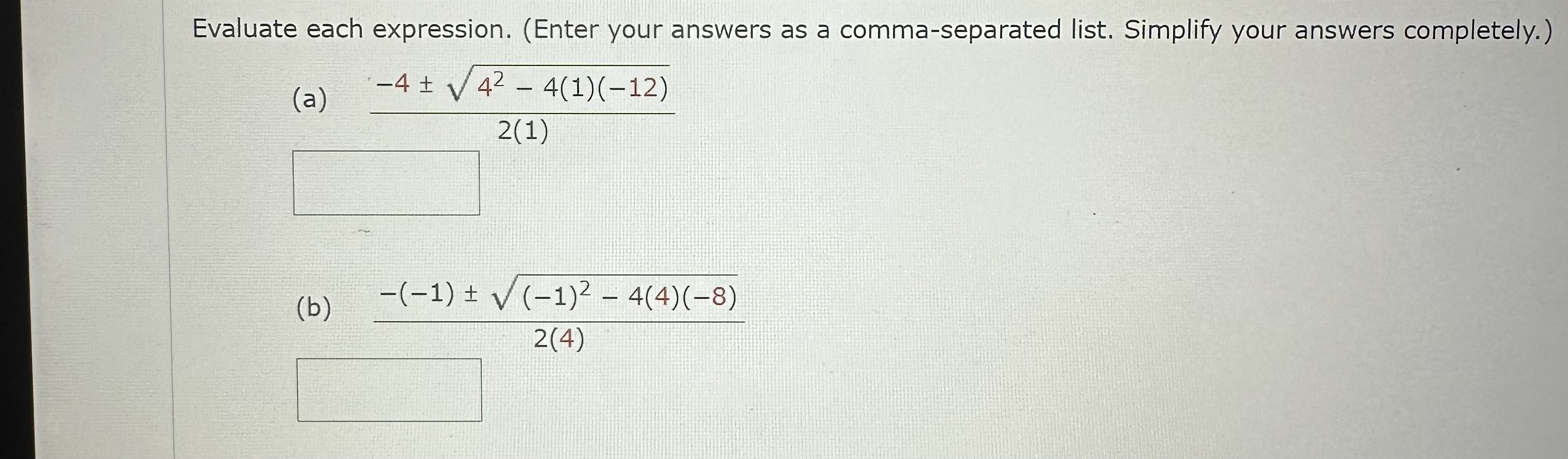 Solved Evaluate each expression. (Enter your answers as a | Chegg.com