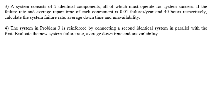 Solved 3) A system consists of 5 identical components, all | Chegg.com