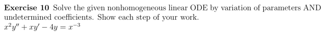 Solved Exercise 10 Solve the given nonhomogeneous linear ODE | Chegg.com