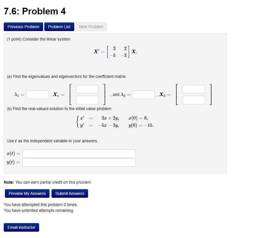 Solved (1 point) Consider the linear system X′=[3−52−3]X (a) | Chegg.com