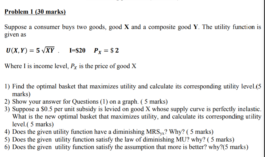 Solved Problem 1 (30 marks) Suppose a consumer buys two | Chegg.com