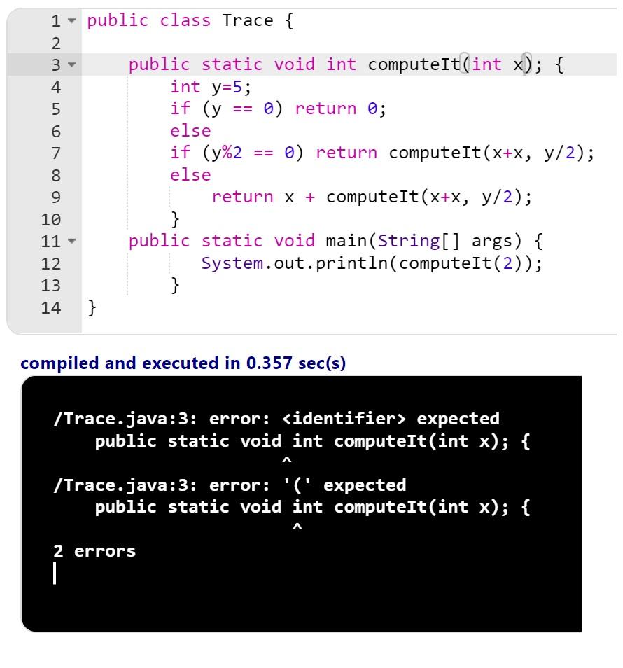 Solved Tracing: (5 marks) if (y == Given the following | Chegg.com