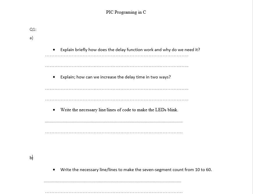 Solved PIC Programing in C Q1: a) Explain briefly how does | Chegg.com