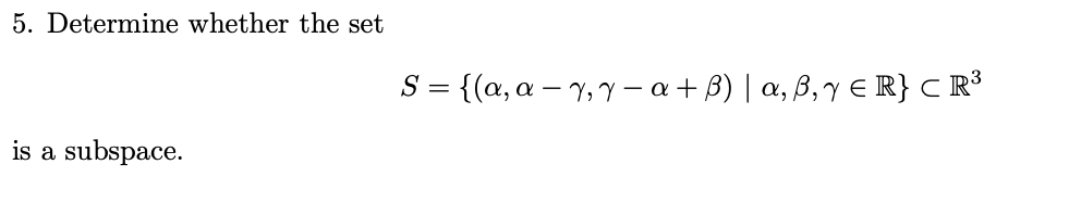 Solved 5. Determine whether the set | Chegg.com