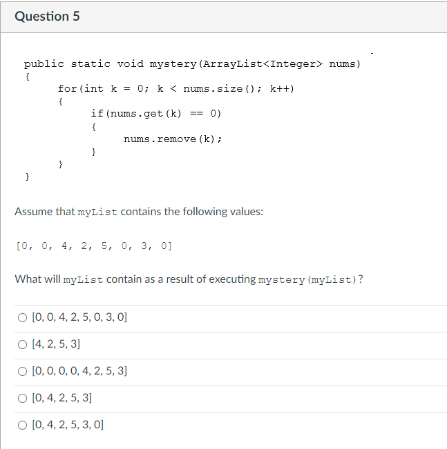 Solved Examine the following code: Arraytist list = new | Chegg.com