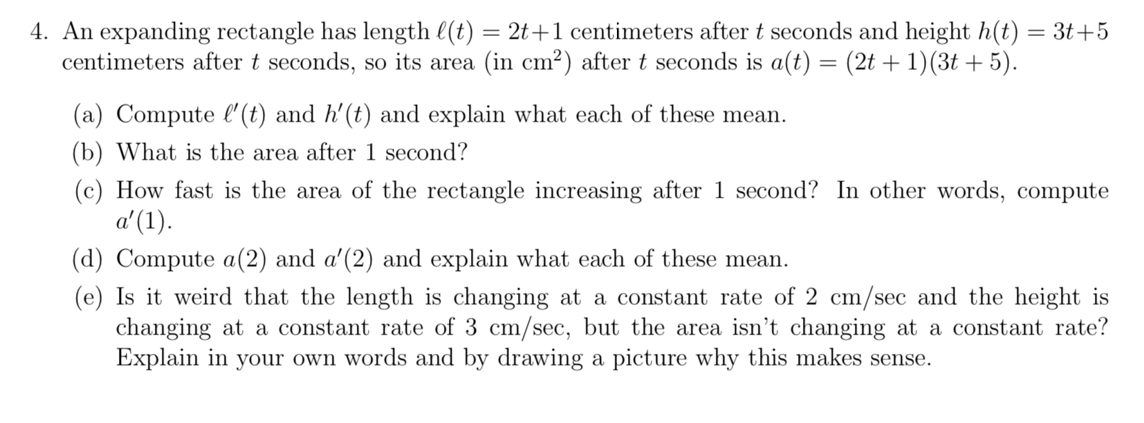 Solved 4. An expanding rectangle has length l(t) = 2t+1 | Chegg.com