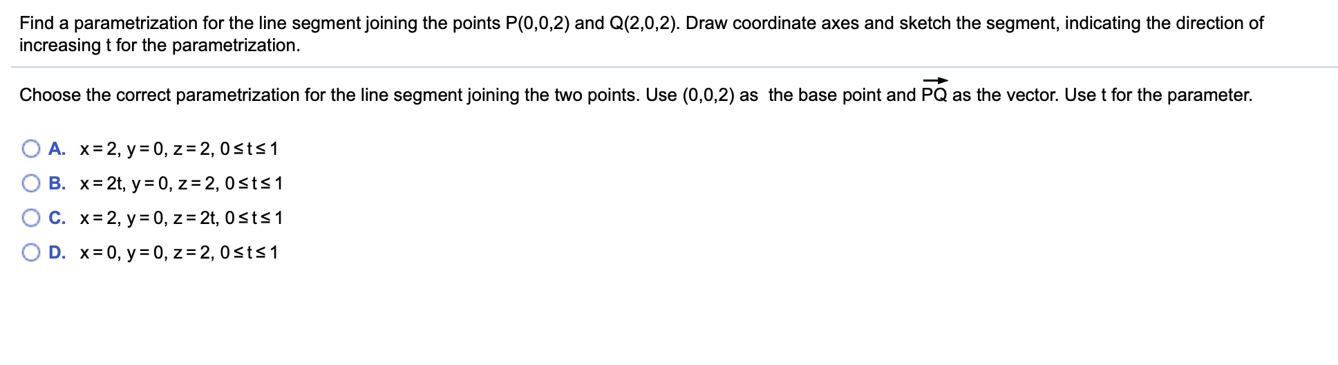 Solved Find A Parametrization For The Line Segment Joining