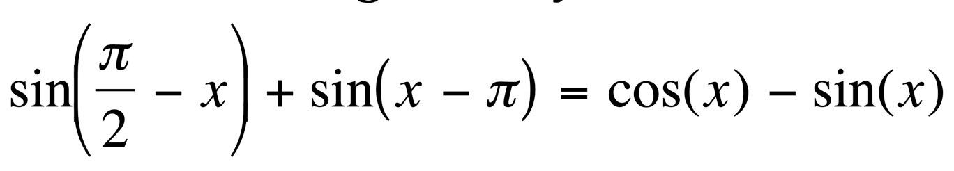Solved sin(2π−x)+sin(x−π)=cos(x)−sin(x) | Chegg.com
