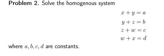 Solved Problem 2. Solve the homogenous system | Chegg.com